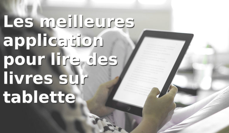 Liseuse de livres électroniques (ebook) : tout savoir