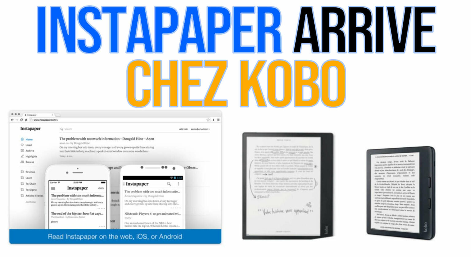 Kobo se lie avec Instapaper après la débâcle PocketLiseuse Kindle, Kobo, Vivlio & Pocketbook